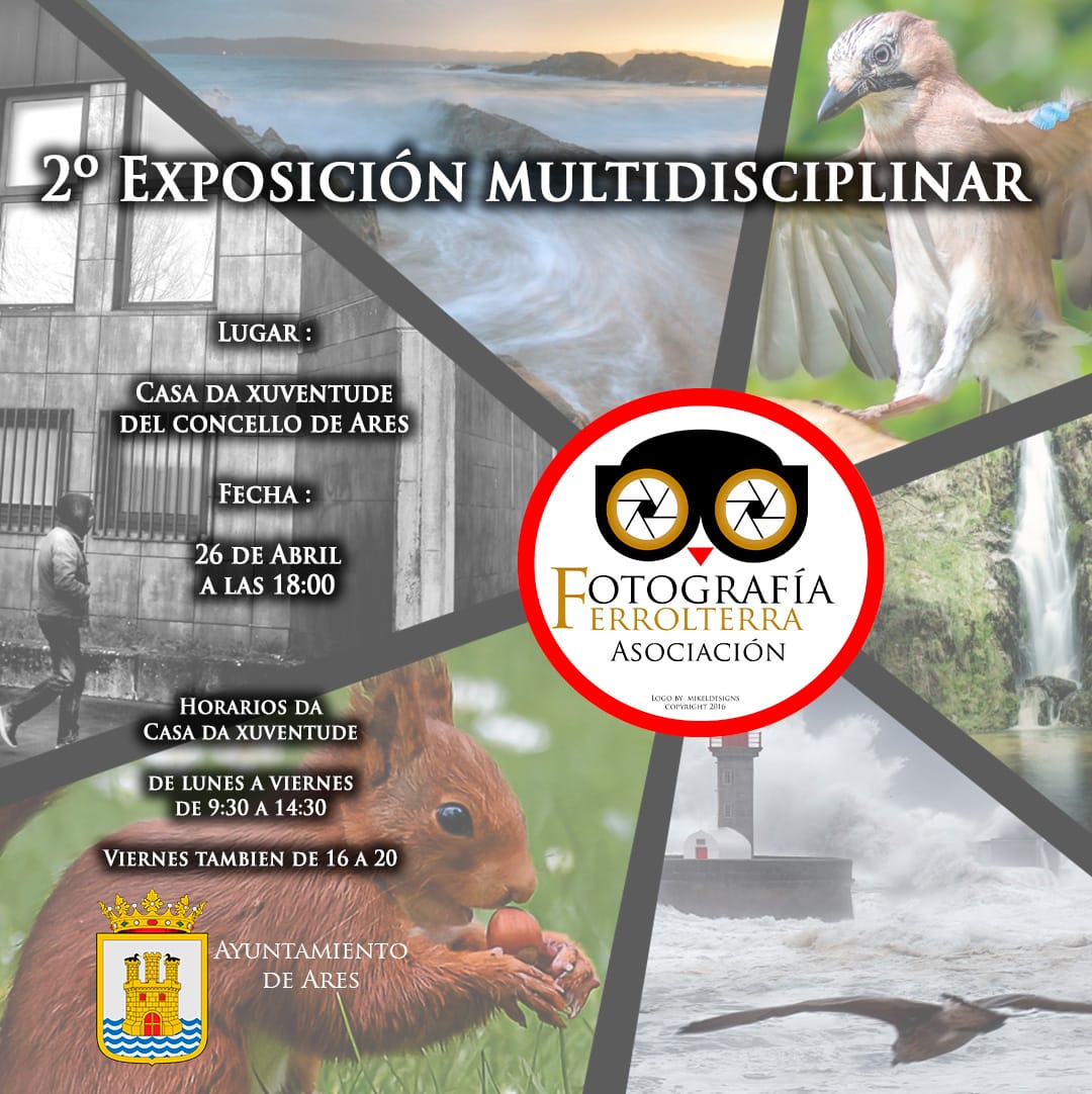 A 2ª Exposición Multidisciplinar de Fotografía recala en Ares dende ...